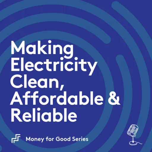 Making Electricity Clean, Affordable & Reliable - Mindful Money
